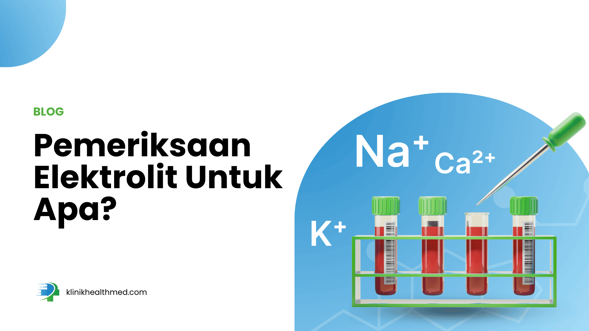 Pemeriksaan Elektrolit Untuk Apa? Ini Manfaat dan Prosedurnya - Klinik ...
